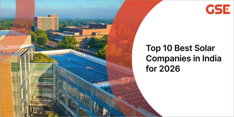 Top 10 Best Solar Companies in India for 2026 | GSE Renewables